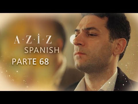 Aziz Spanish | Parte 68