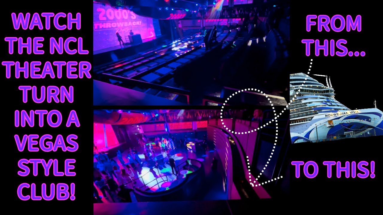 From NCL Theater to Nightclub: Watch NCL Viva’s Epic Transformation ...