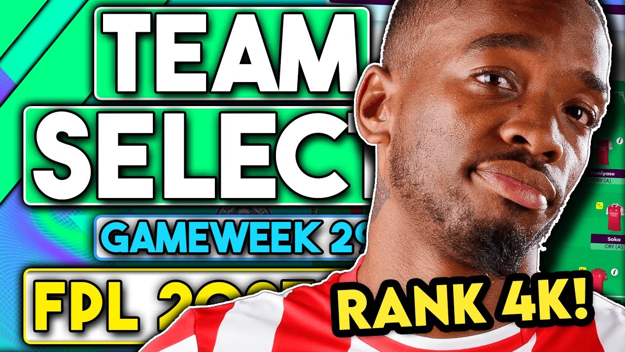 FPL BLANK GAMEWEEK 29 TEAM SELECTION | RANK 4K | FANTASY PREMIER LEAGUE ...