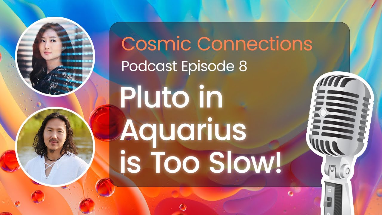 🎙E8 Podcast: Pluto in Aquarius is too Slow! - YouTube