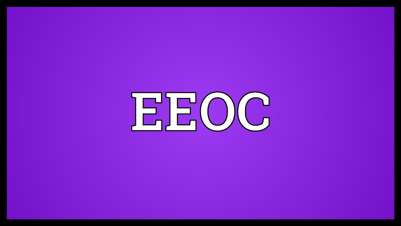 EEOC Meaning - YouTube