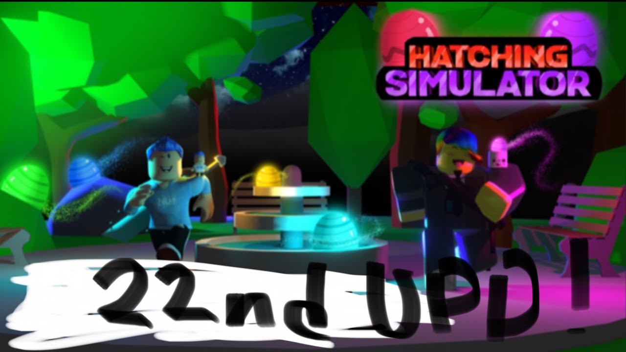 Update 22 in hatching simulator - YouTube