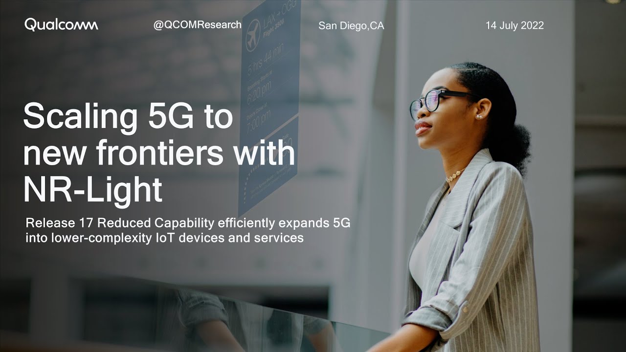 Webinar: Scaling 5G to new frontiers with NR-Light (RedCap) - YouTube