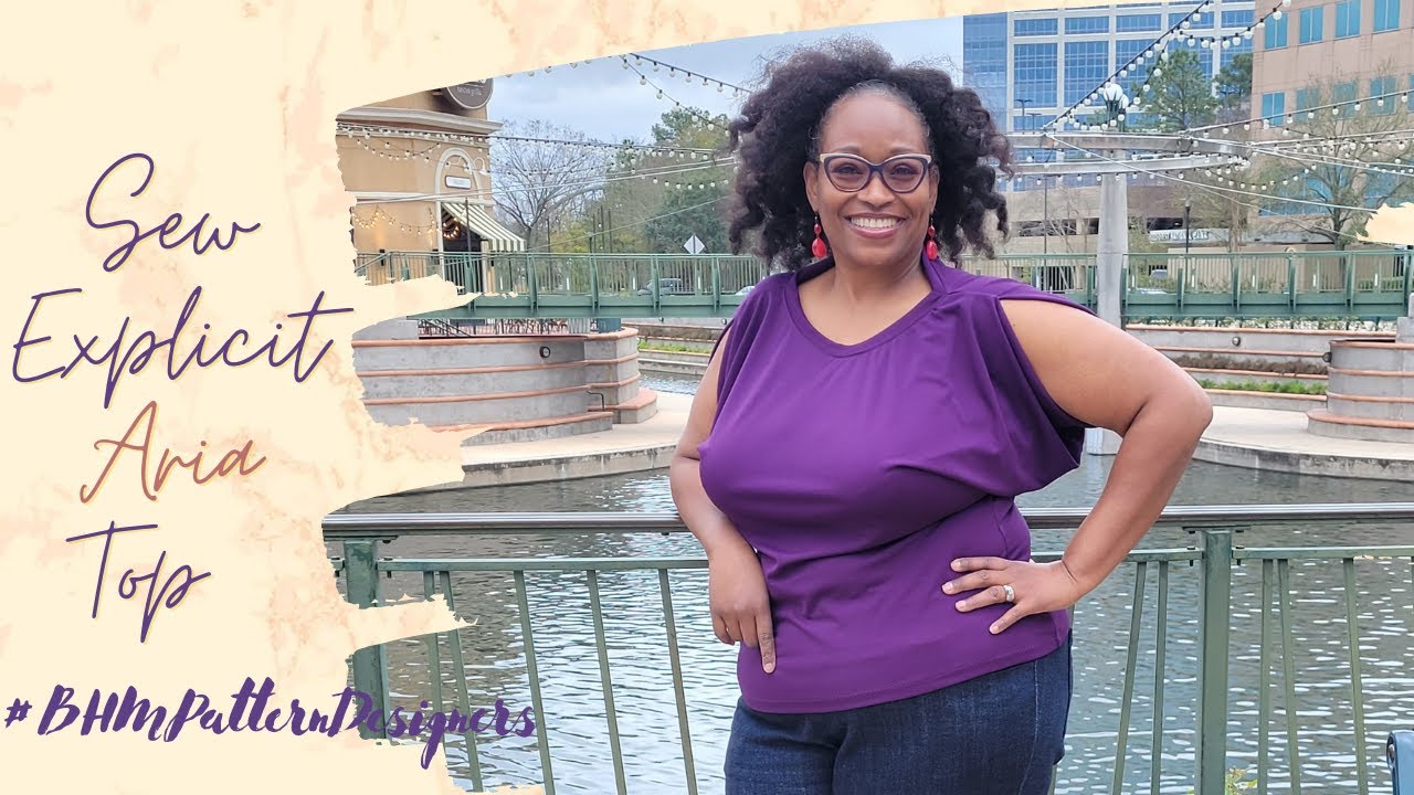 [574] SUPER EASY Top In Under 1 Hour||#BHMPatternDesigner Sew Explicit Patterns Aria Top - YouTube