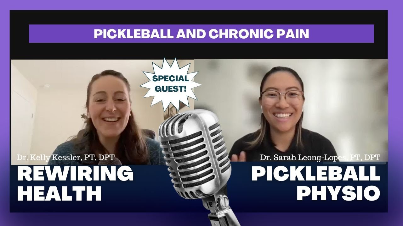 You Can Play Pickleball and Resolve Chronic Pain! feat. Dr. Kelly ...
