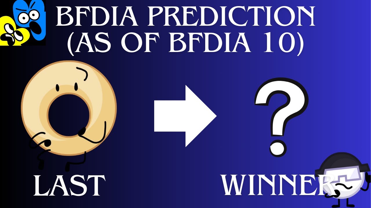 BFDIA Prediction (As of BFDIA 10) - YouTube
