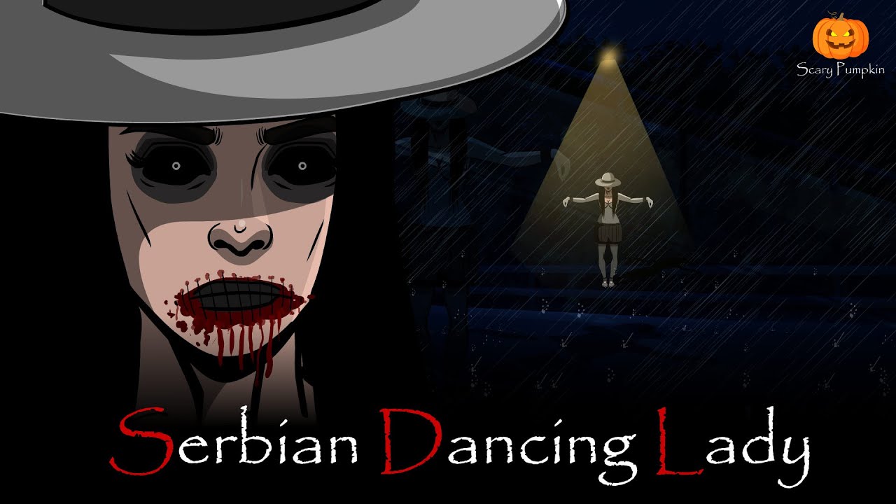 Serbian Dancing Lady | Real Horror Story | Scary Pumpkin | Hindi Horror ...