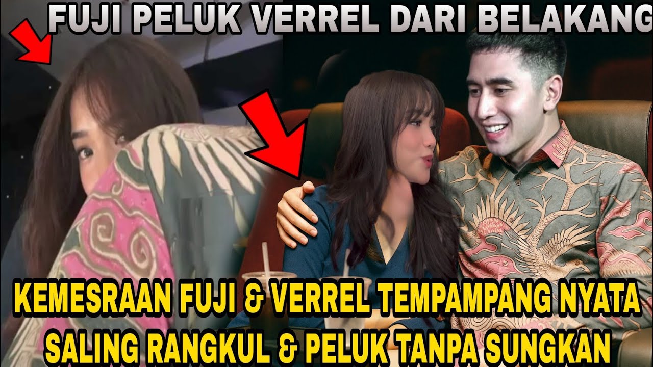 FUJI PELUK VERREL DARI BELAKANG.! KEMESRAAN TERPAMPANG NYATA SALING ...