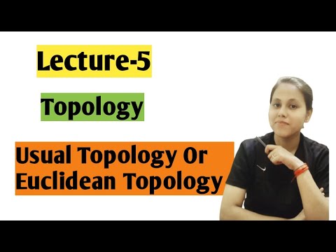 Usual Topology || Euclidean Topology|| Standard Topology|| Theorem On Usual Topology - YouTube
