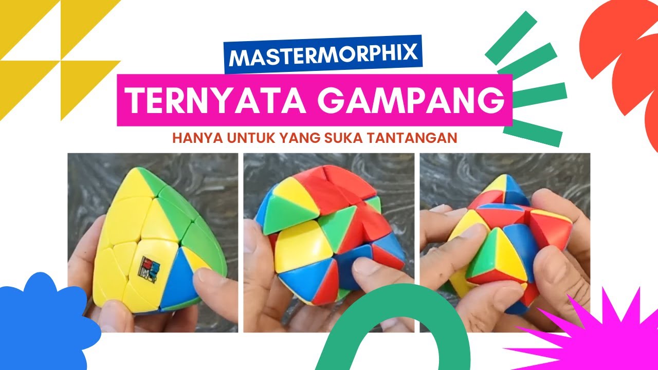 CARA MENYELESAIKAN MASTERMORPHIX DALAM 10 MENIT. - YouTube