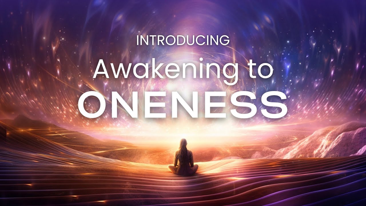 Awakening To Oneness | Introductory Livestream - YouTube
