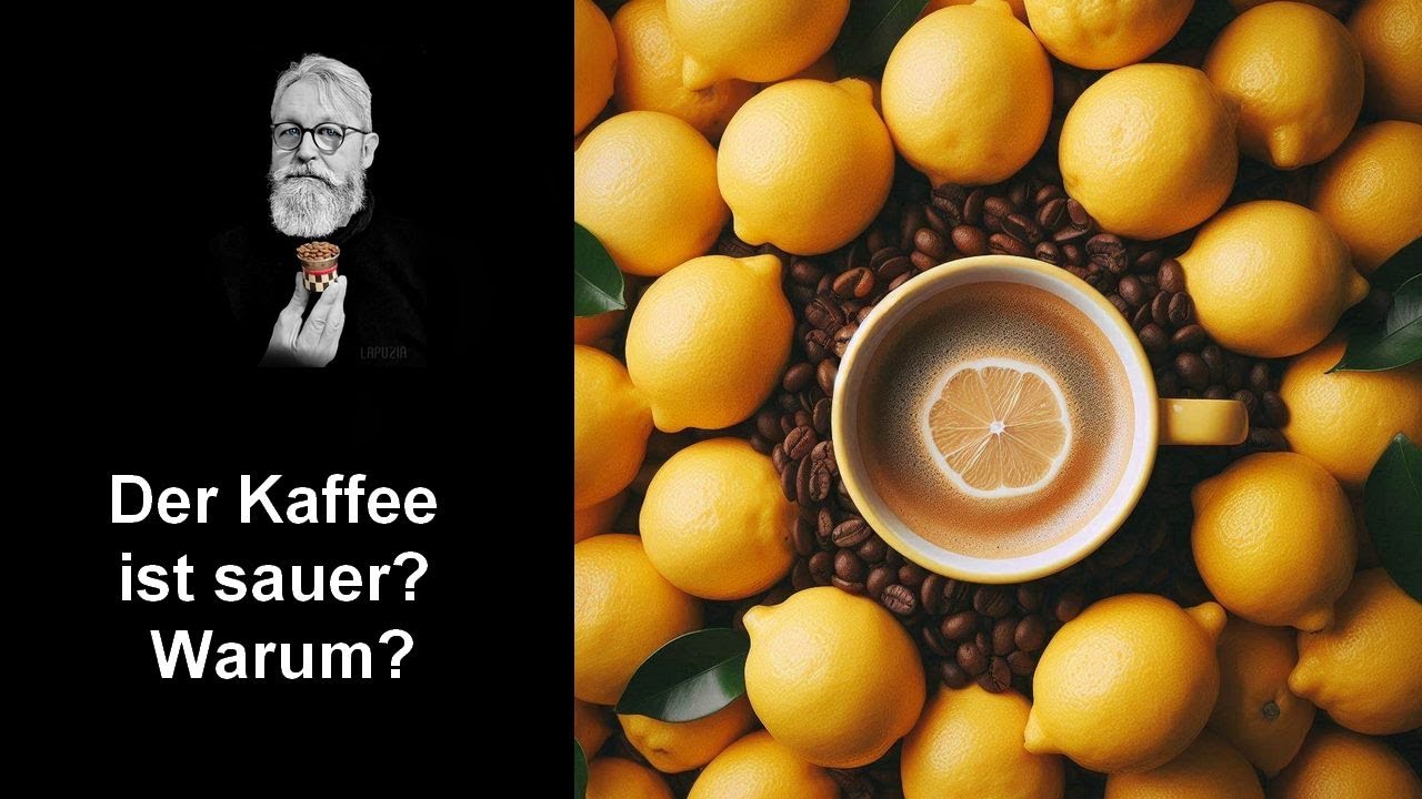 Der Kaffee ist sauer? Warum?🤔🤷🏼‍♂️#lapuzia #fragdenröster #kaffee # ...