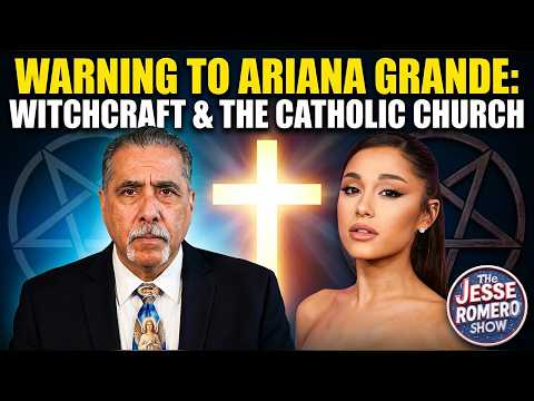 Jesse Romero's Urgent Warning to Ariana Grande: Witchcraft, Mental Illness & Coming Home to Christ