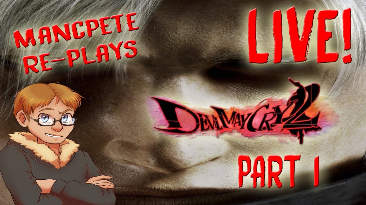 MANCPETE PLAYS: Devil May Cry 2 (2003) [HD Remaster] - Part 1 - YouTube