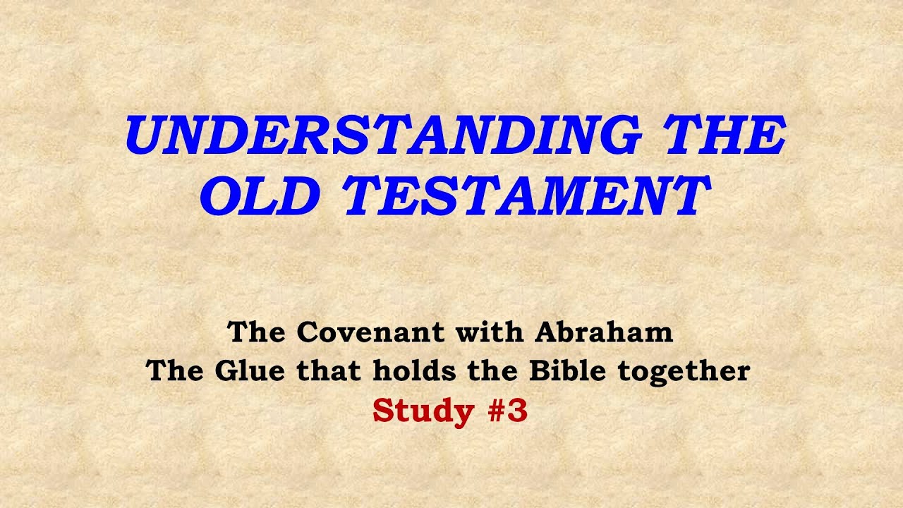 Understanding the Old Testament - Study #3 - YouTube