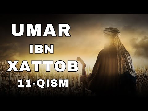 UMAR IBN XATTOB 11 - QISM  |  УМАР ИБН ХАТТОБ  11 - КИСМ  [4K]
