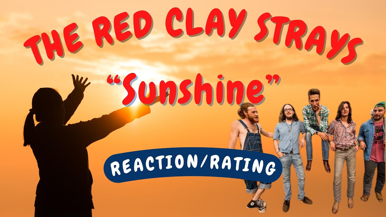The Red Clay Strays -- Sunshine [REACTION/GIFT REQUEST] - YouTube