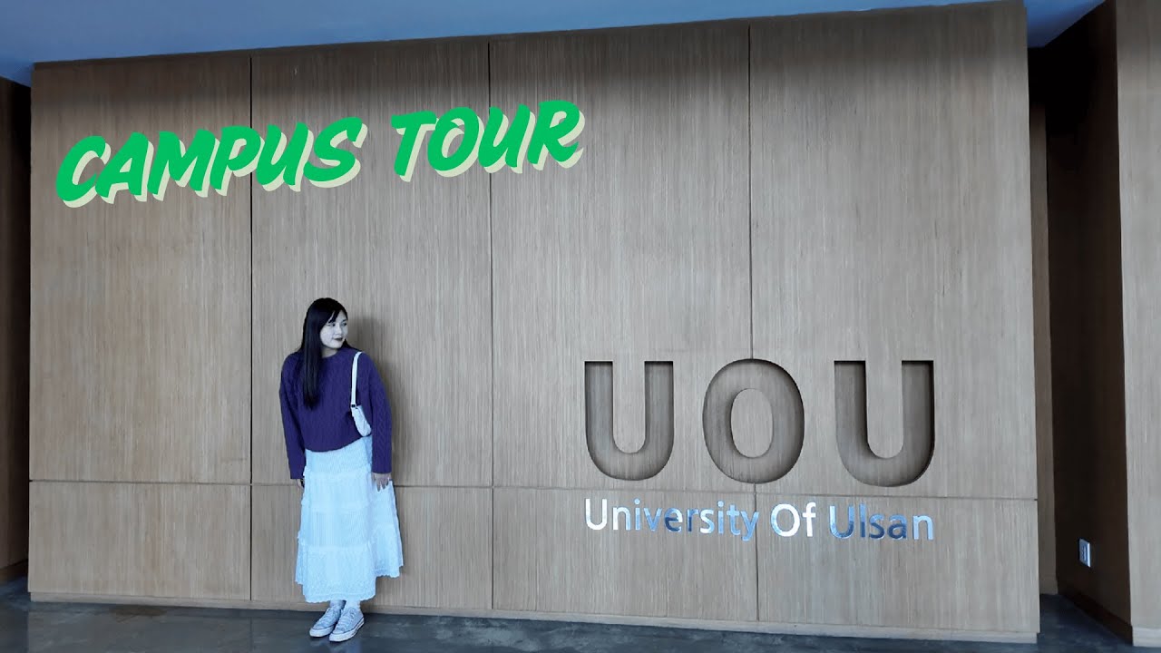University of Ulsan - Campus Tour - YouTube