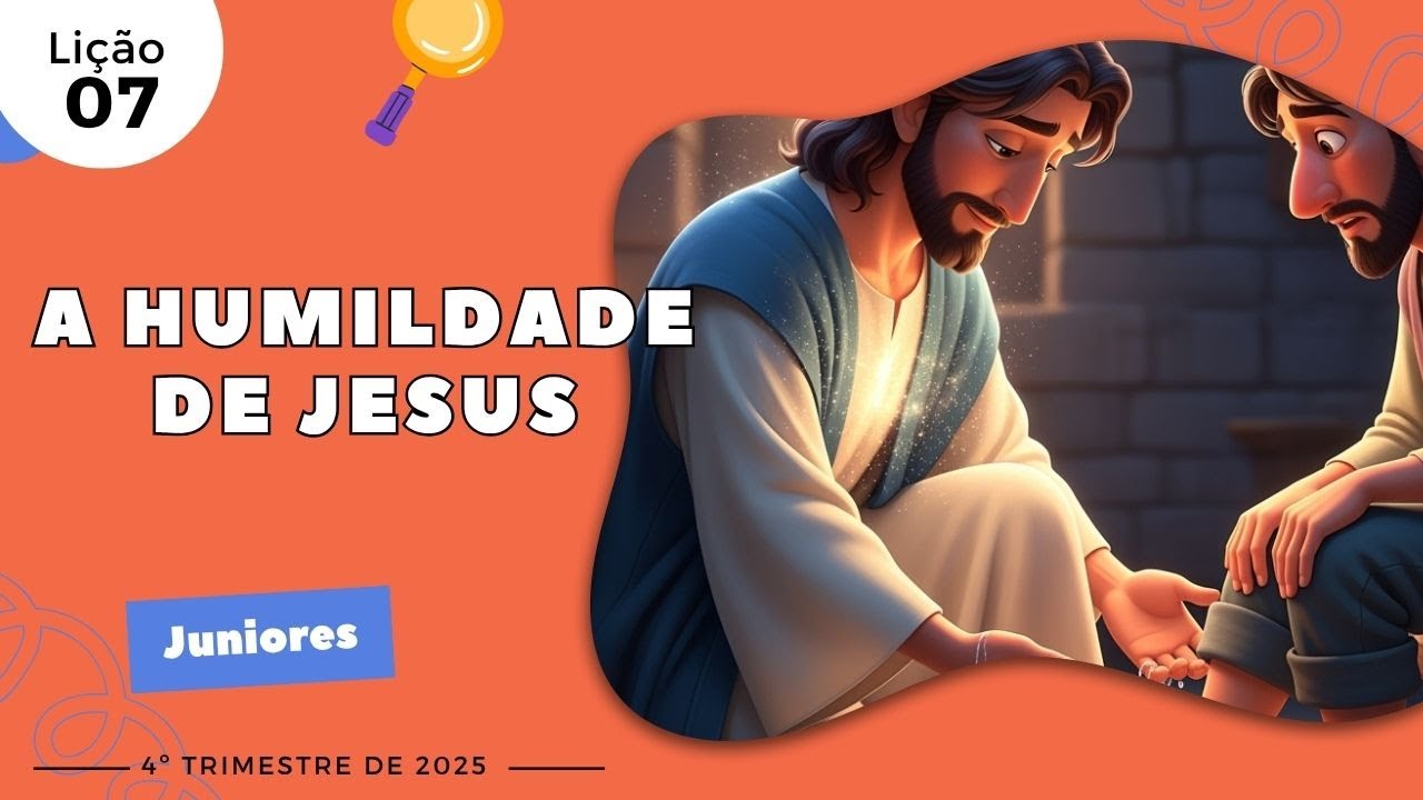 A HUMILDADE DE JESUS (9 e 10 anos) - YouTube