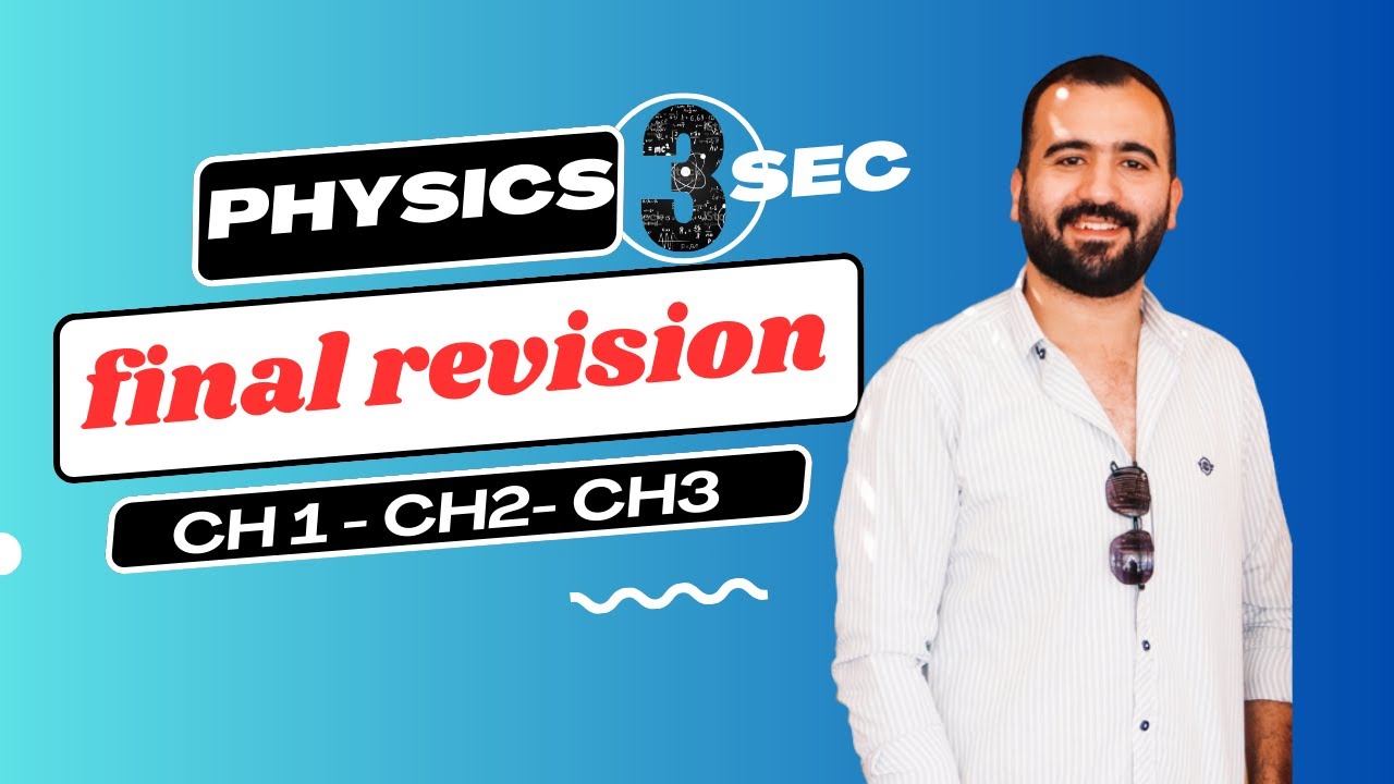 Physics┃3rd Secondary - Chapter 1,2,3 - Final Revision 2024 - YouTube