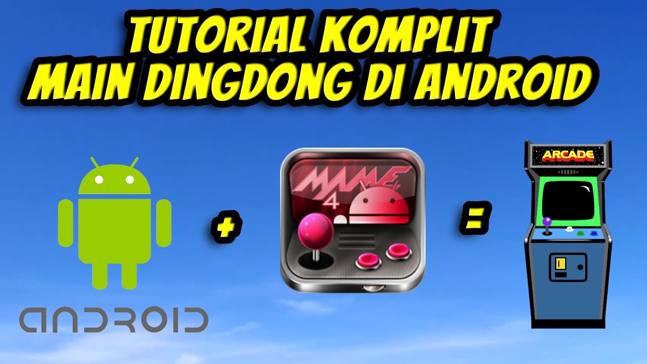 Cara Main Dingdong (Arcade) Di HP Android | Install,Setting,Download Rom (Lengkap) - YouTube