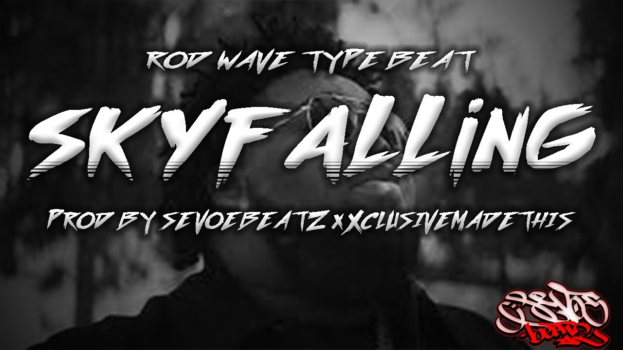 *Rod Wave Type Beat* "SkyFalling" (Prod. SevoeBeatz x XclusiveMadeThis) | Rod Wave Type Beat ...