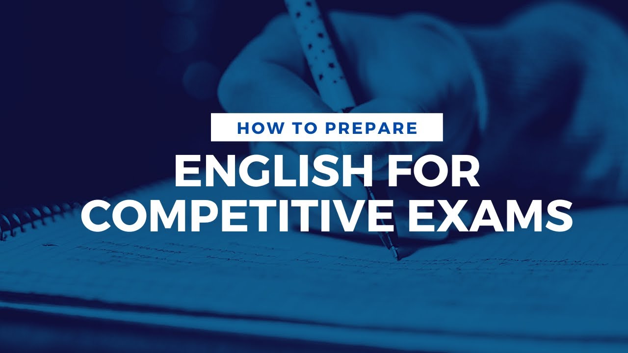 How To Prepare English For Competitive Exams In India STEP For how-to-prepare-english-for-competitive-exams-in-india-step-for