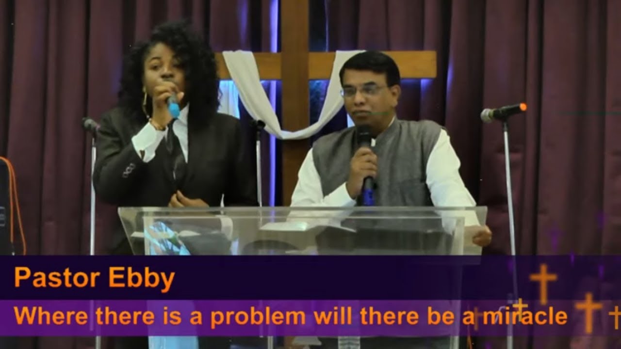 Pastor Ebby - Where there is a problem there will be a miracle - YouTube