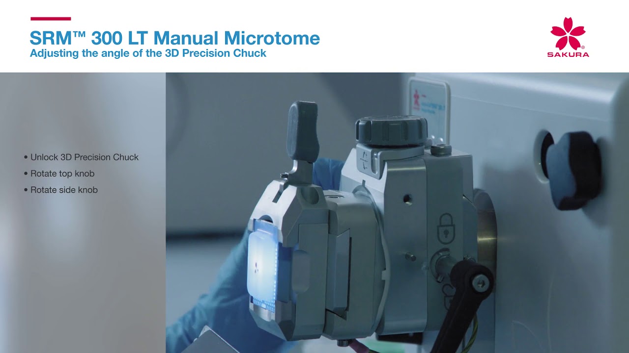 SRM™ 300 LT Manual Microtome Adjusting the angle of the 3D Precision ...