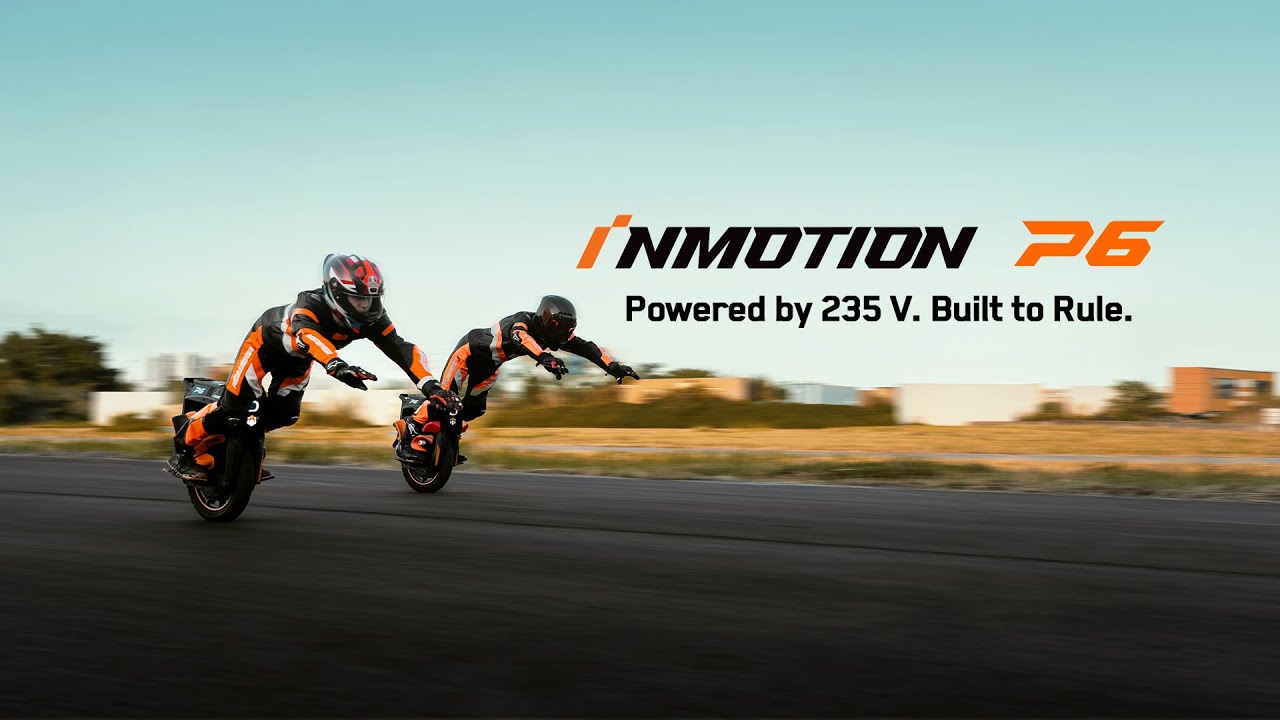 INMOTION P6: Powered by 235V. Built to Rule. - YouTube