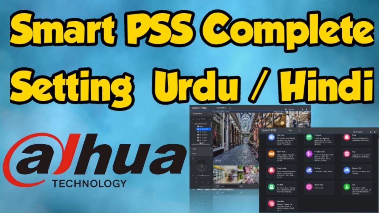 Dahua Smart PSS Software Compete Installation & Settings | buchasoft ...