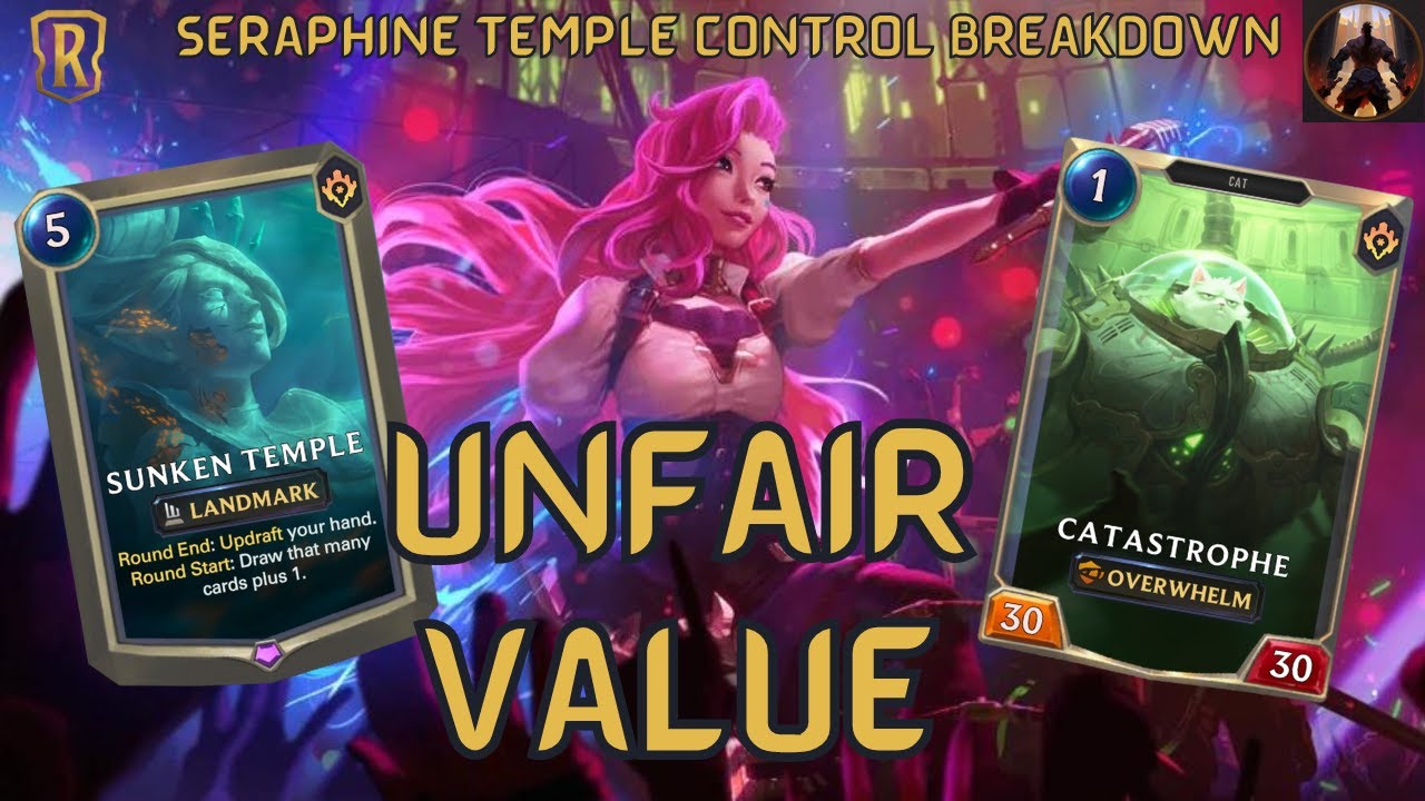 The Sunken Temple Value Is Actually So Unfair ft. Seraphine Shadow Isles | Legends of Runeterra ...