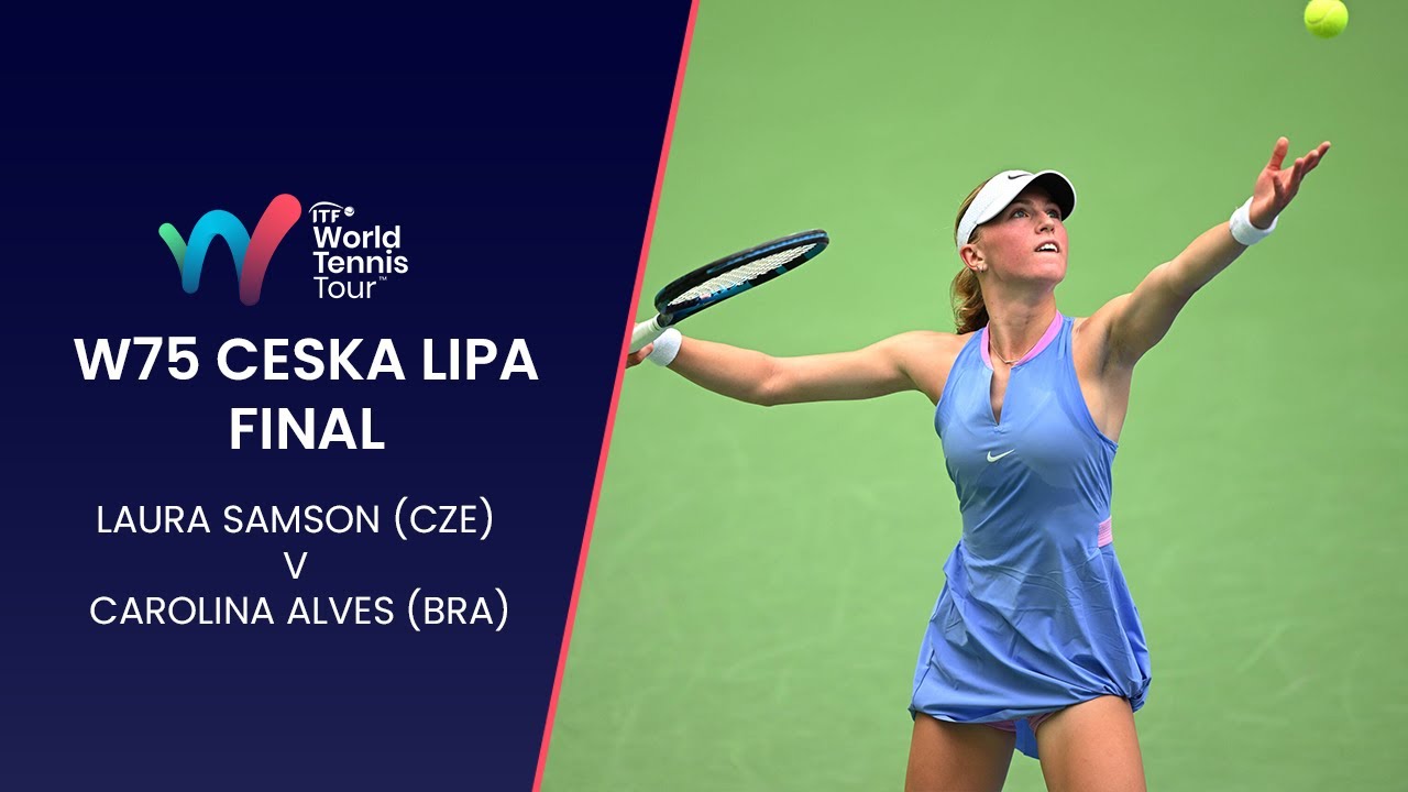 Laura Samson (CZE) v Carolina Alves (BRA) | W75 Ceska Lipa | ITF World ...