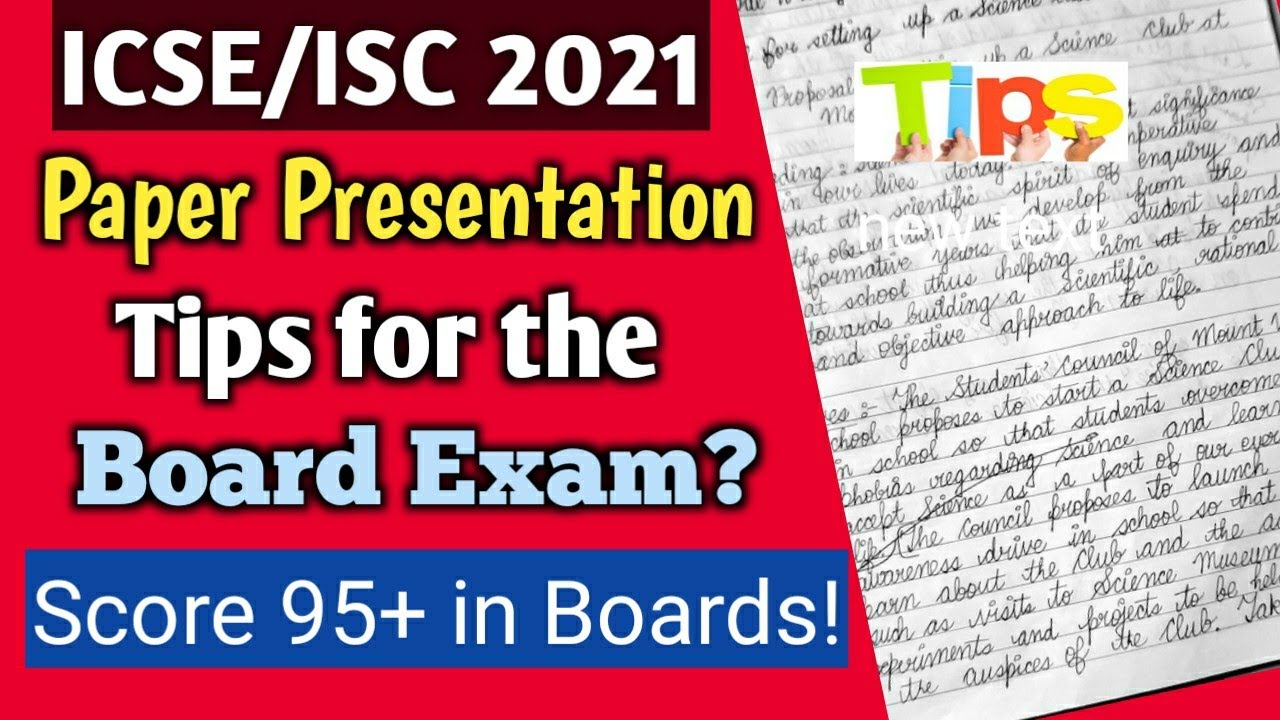 ICSE/ISC 2021 | Paper Presentation tips for the Board Exam? | MUST ...