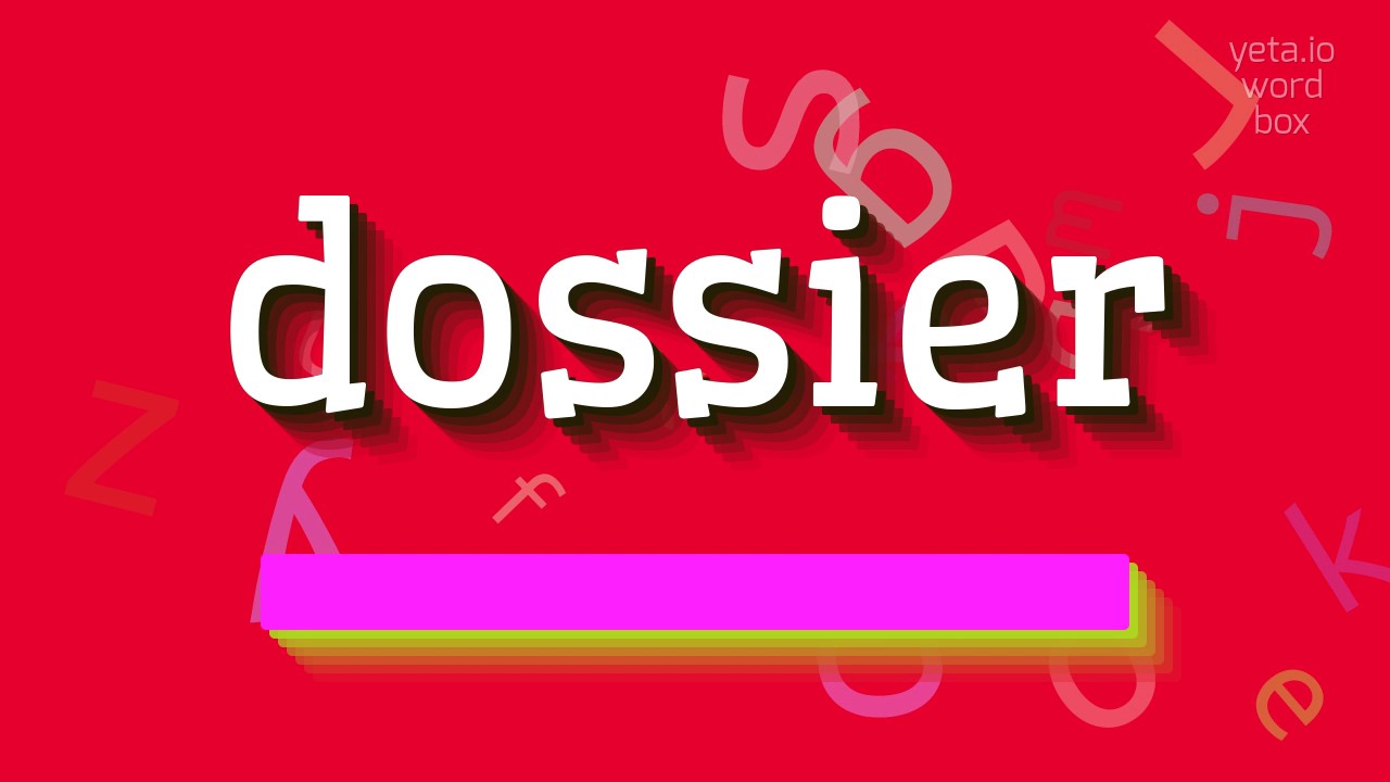 How to say "dossier"! (High Quality Voices) - YouTube