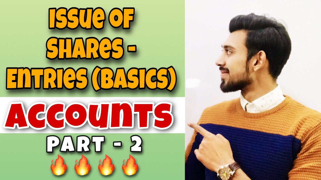 Issue of Shares | Accounting entries | Part 2 | Accounts - Class 12 ...