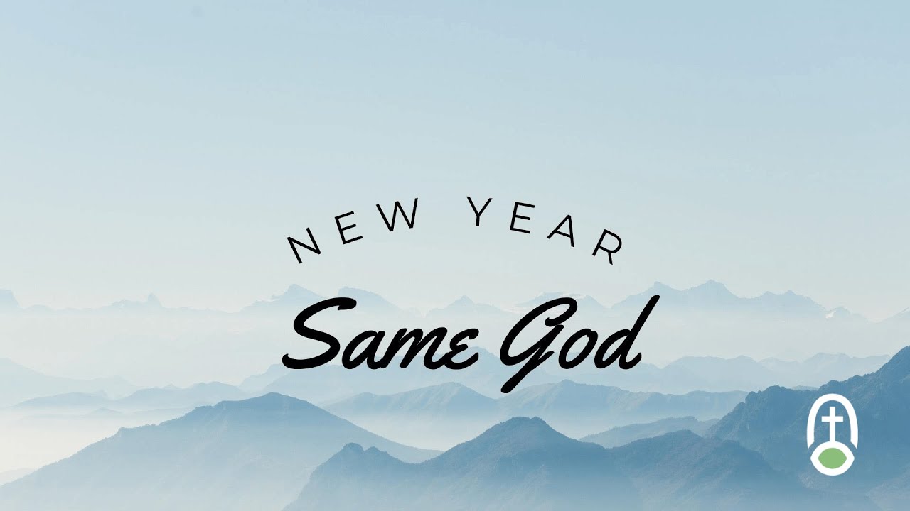 Sunday Service: A New Year, The Same God - YouTube