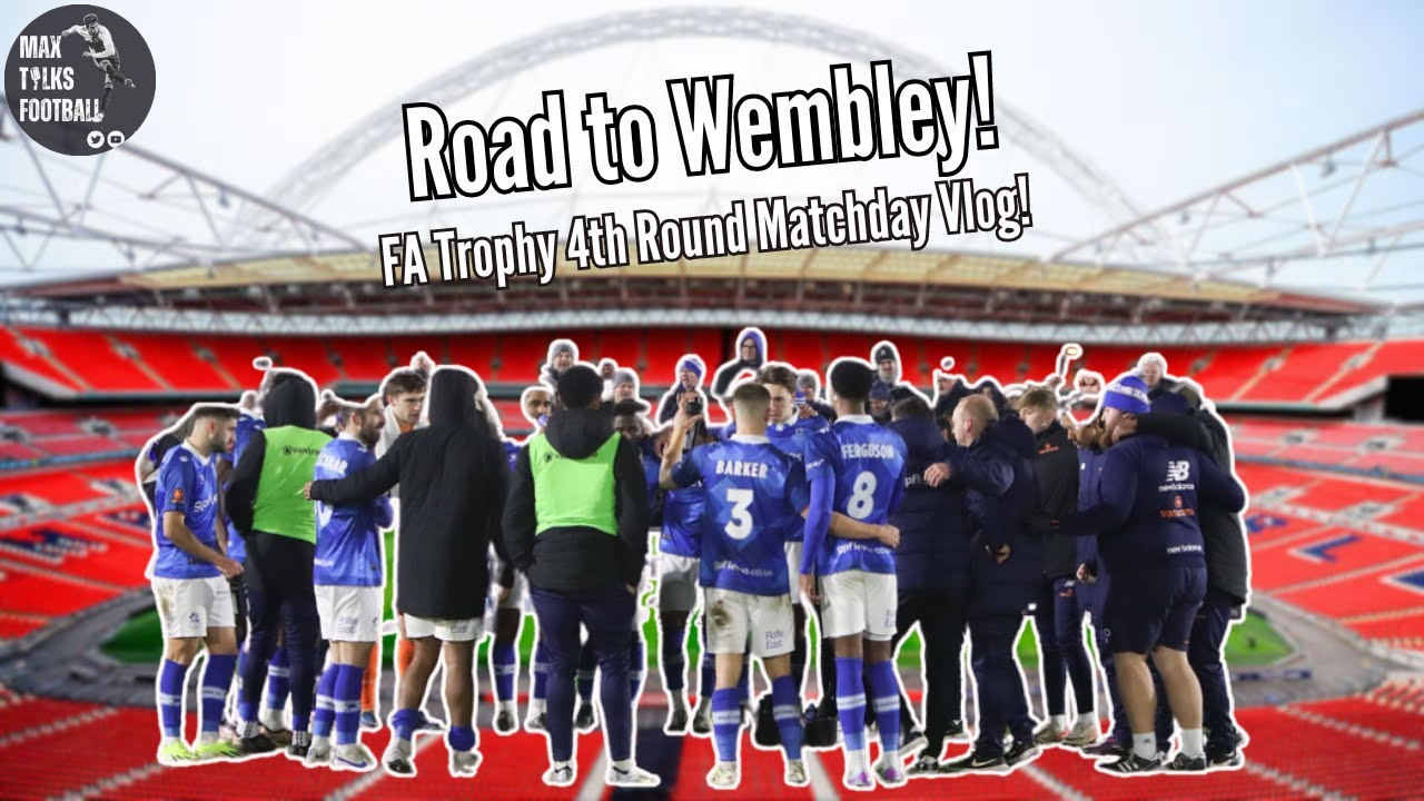 Road To Wembley! FA Trophy 4th Round Matchday Vlog! - YouTube