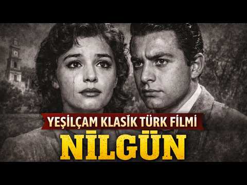 Nilgün 1954 – Tek Parça Full Film | Nostalji Yeşilçam