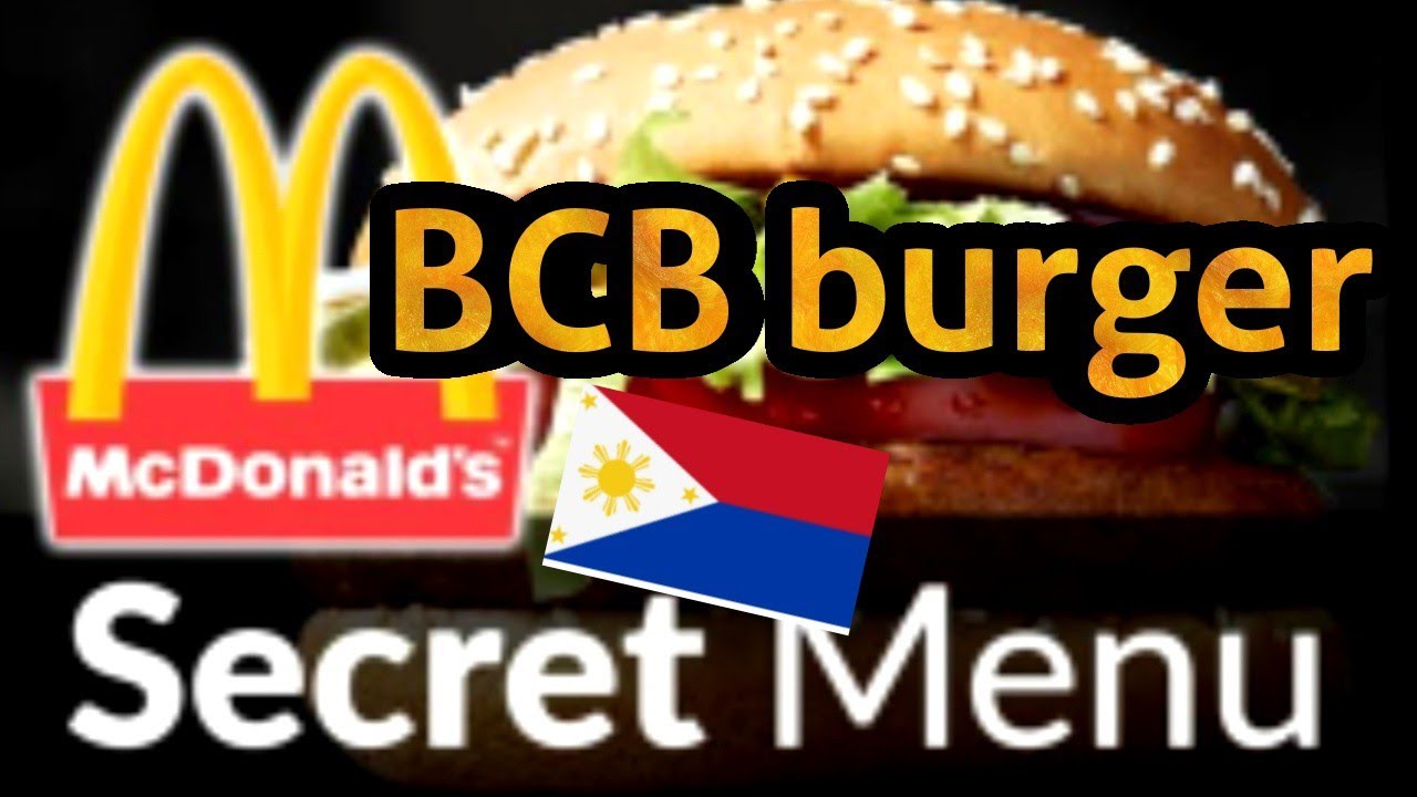 McDonald's secret menu Philippines - The BCB burger! - YouTube
