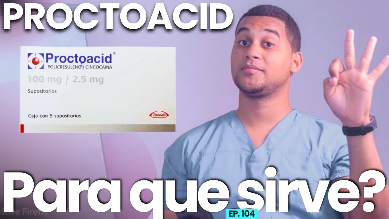 PROCTOACID PARA QUE SIRVE | 3 COSAS - YouTube
