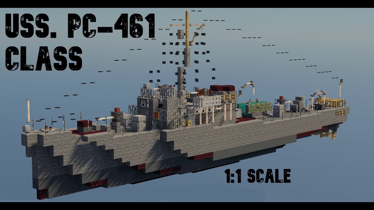 Minecraft: U.S.S. PC-461 Tutorial | Patrol Submarine Chaser (1:1 Scale ...