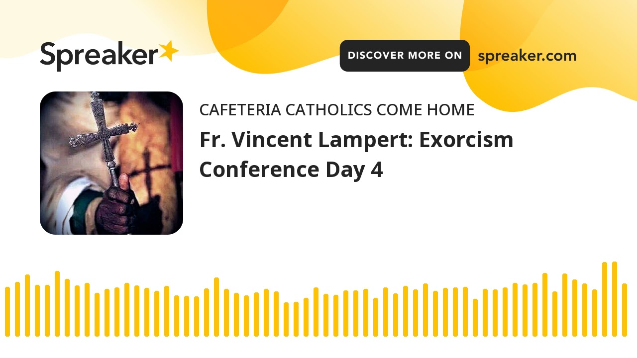 Fr. Vincent Lampert: Exorcism Conference Day 4 - YouTube