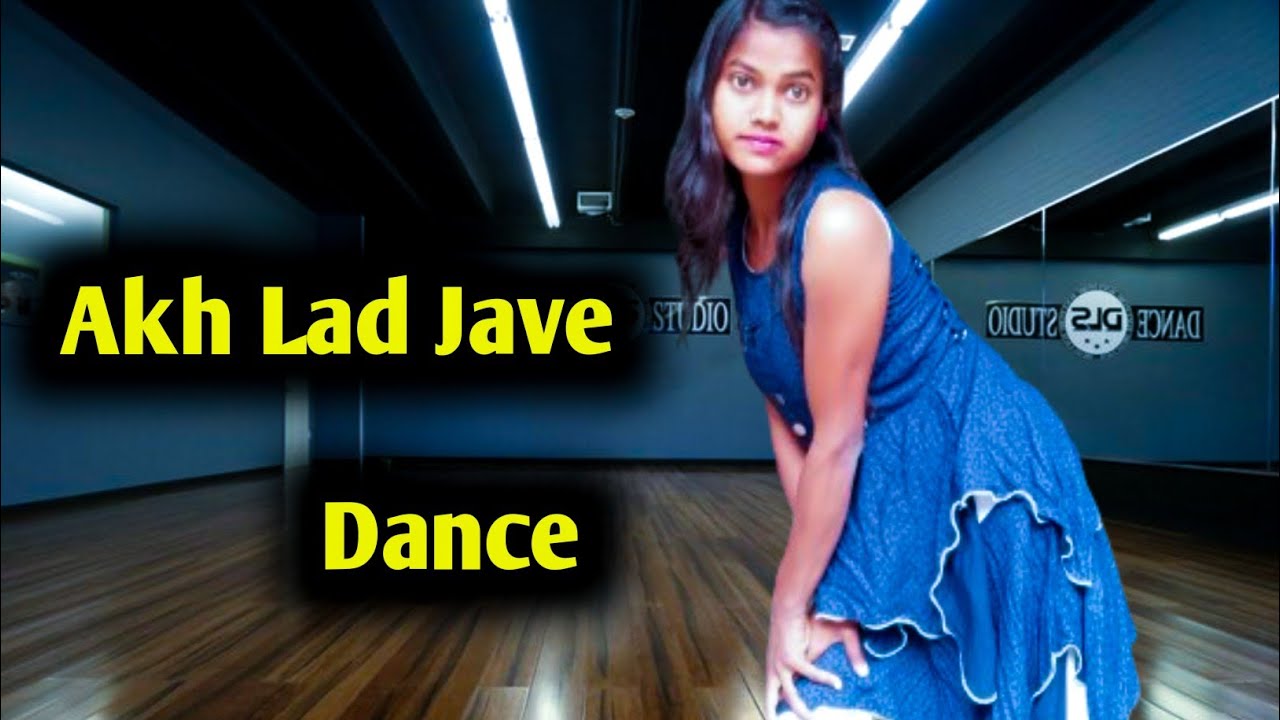 Dance | Akh Lad Jave | 2024 Viral Dance Video | Dance Cover - YouTube