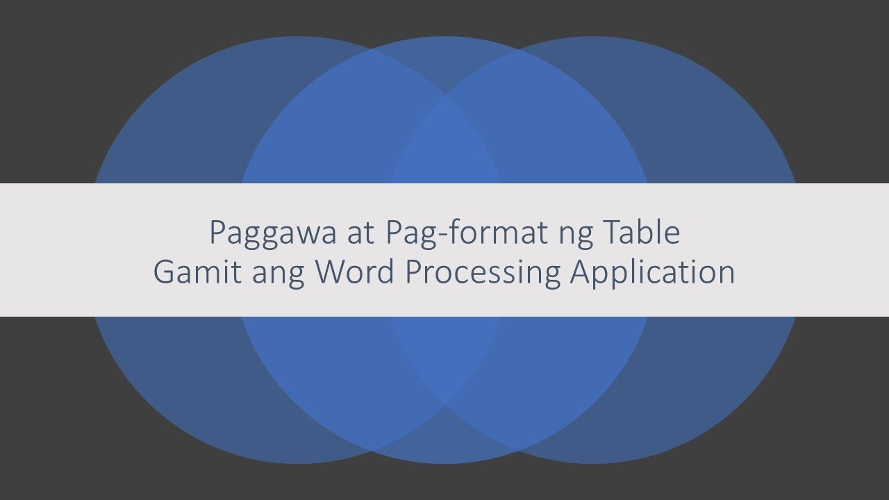 Paggawa at Pag format ng Table Gamit ang Word Processing Application ...