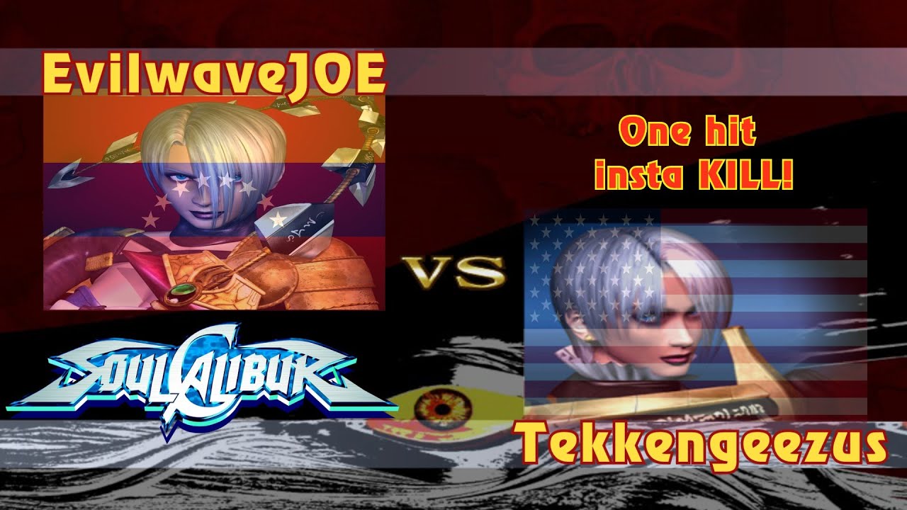 【Soulcalibur/Fightcade】One Hit Kill: EvilwaveJOE vs TekkenGeezus【10/11 ...