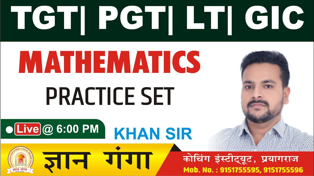 TGT/PGT/LT 2022 MATHEMATICS BY KHAN SIR | TGT/PGT MATH CLASSES | TGT ...