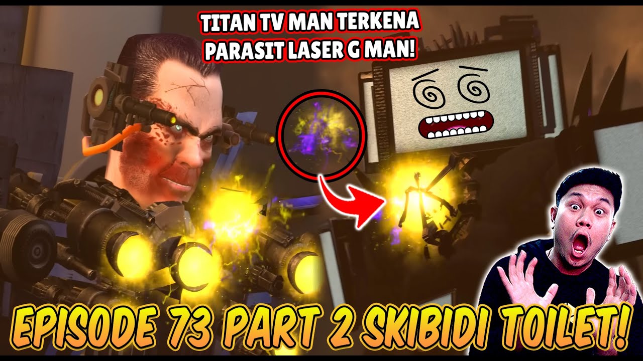 EPISODE BARU 73 PART 2 SKIBIDI TOILET! KEHANCURAN TITAN TV MAN TERKENA ...