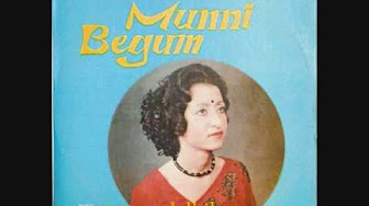 MUNNI BEGUM - YouTube
