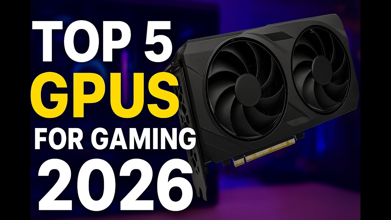 2026 GPU Ranking – Top 5 Cards You Need - YouTube